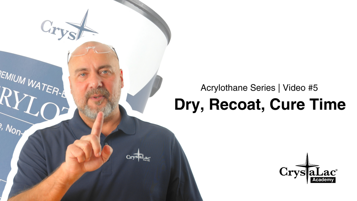 Acrylothane: Dry Time, Recoat Time, and Cure Time – CrystaLac®